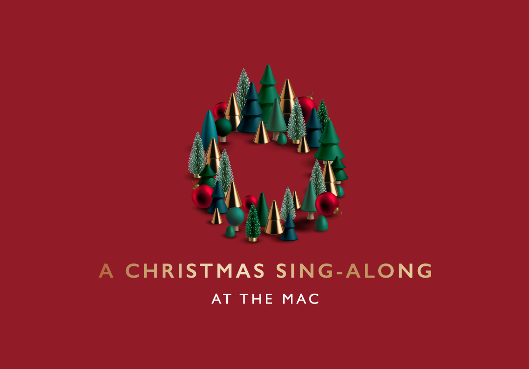 Christmas Sing-Along at The MAC - N.I. Opera